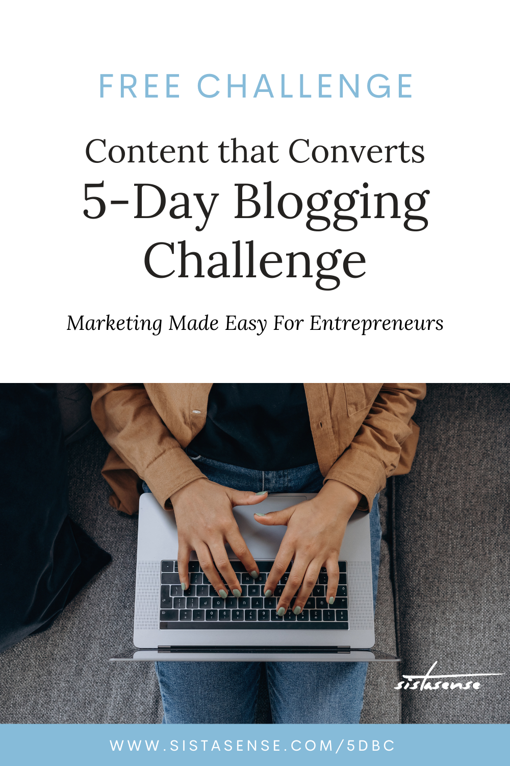 Content That Converts: 5 Day Blogging Challenge For Entrepreneurs ...